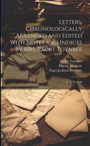 Letters: Chronologically Arranged and Edited With Notes and Indices by ...