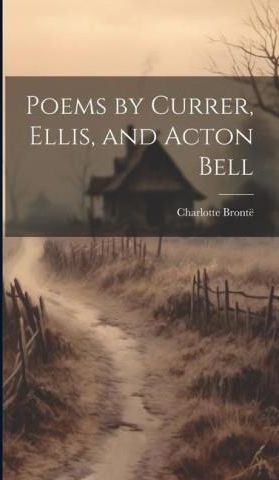 Poems by Currer, Ellis, and Acton Bell - Literatura obcojęzyczna - Ceny ...