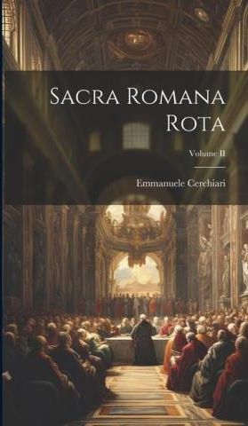 Sacra Romana Rota; Volume II - Literatura obcojęzyczna - Ceny i opinie ...