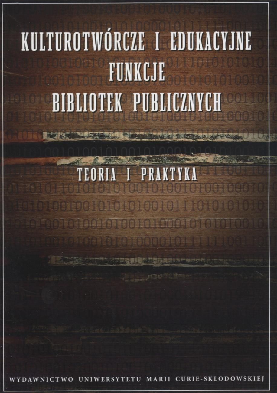 Książka Kulturotwórcze i edukacyjne funkcje bibliotek publicznych ...