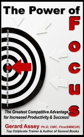 The Power of Focus: The Greatest Competitive Advantage for Increased ...