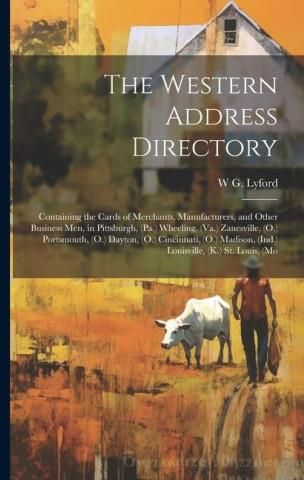 The Western Address Directory: Containing the Cards of Merchants ...