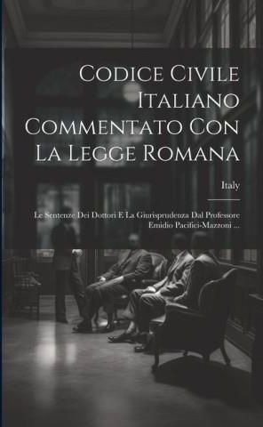 Codice Civile Italiano Commentato Con La Legge Romana: Le Sentenze Dei ...