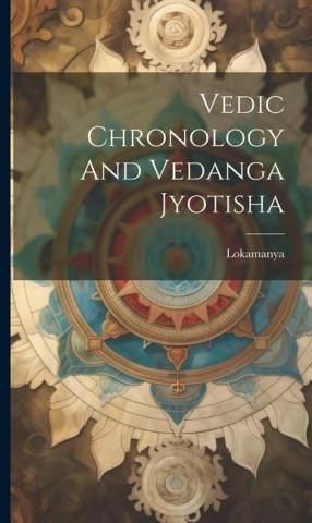 Vedic Chronology And Vedanga Jyotisha - Literatura obcojęzyczna - Ceny ...