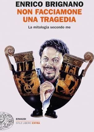 Non facciamone una tragedia. La mitologia secondo me - Literatura ...