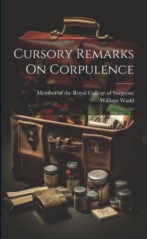 Cursory Remarks On Corpulence - Literatura obcojęzyczna - Ceny i opinie ...