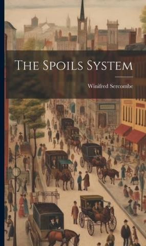 The Spoils System - Literatura obcojęzyczna - Ceny i opinie - Ceneo.pl