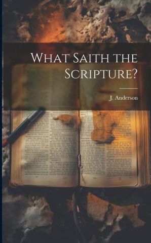 What Saith the Scripture? - Literatura obcojęzyczna - Ceny i opinie ...