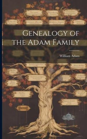 Genealogy of the Adam Family - Literatura obcojęzyczna - Ceny i opinie ...