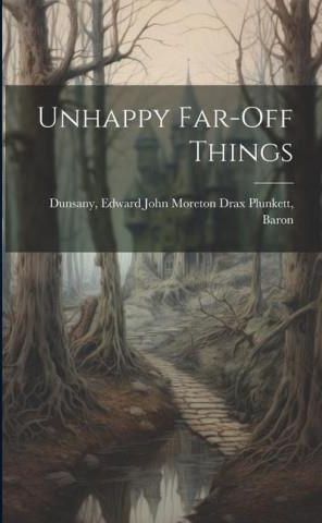 Unhappy Far-off Things - Literatura obcojęzyczna - Ceny i opinie - Ceneo.pl