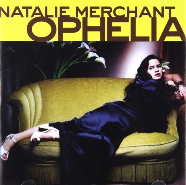 Płyta kompaktowa Natalie Merchant - Ophelia (CD) - Ceny i opinie - Ceneo.pl