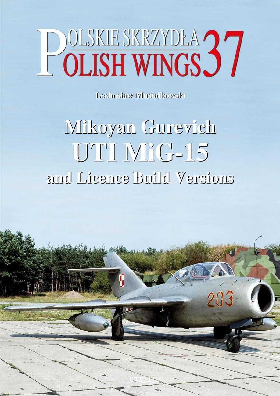 Polish Wings No. 37 - Mikoyan Gurevich UTI MiG-15 and Licence Build ...