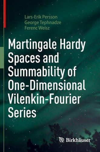 Martingale Hardy Spaces and Summability of One-Dimensional Vilenkin ...