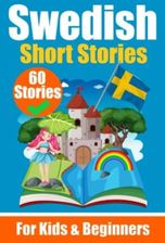 60 Short Stories in Swedish , A Dual-Language Book in English and ...
