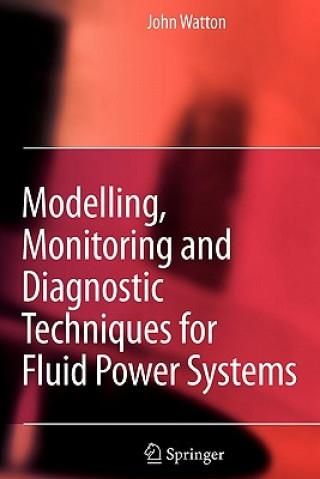 Modelling, Monitoring and Diagnostic Techniques for Fluid Power Systems - Literatura ...