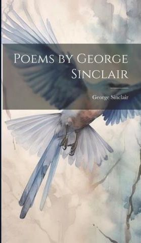 Poems by George Sinclair - Literatura obcojęzyczna - Ceny i opinie ...