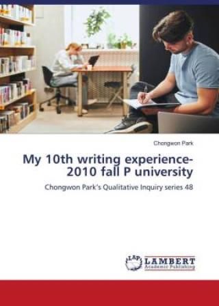 My 10th writing experience-2010 fall P university - Literatura ...