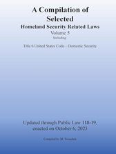 Compilation of Homeland Security Related Laws Vol. 5 - Literatura ...