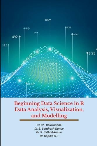 Beginning Data Science in R Data Analysis, Visualization, and Modelling ...
