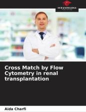 Cross Match by Flow Cytometry in renal transplantation - Literatura ...
