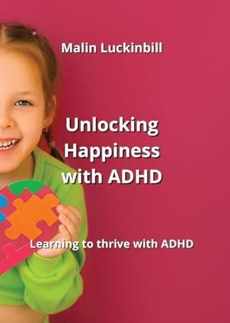 Unlocking Happiness with ADHD - Literatura obcojęzyczna - Ceny i opinie - Ceneo.pl