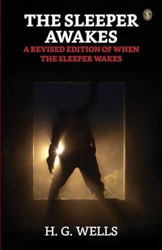 The Sleeper Awakes A Revised Edition Of When The Sleeper Wakes - Literatura obcojęzyczna - Ceny ...