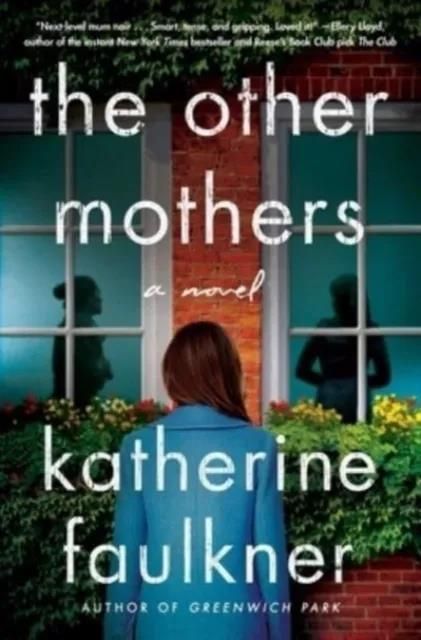 Other Mothers - Katherine Faulkner [KSIĄŻKA] - Literatura obcojęzyczna ...