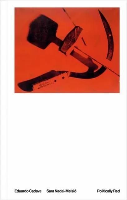 Politically Red - Eduardo Cadava [KSIĄŻKA] - Literatura obcojęzyczna ...