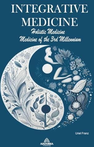 Integrative Medicine - Holistic Medicine - Medicine of the 3rd ...