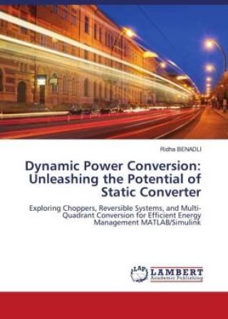 Dynamic Power Conversion: Unleashing the Potential of Static Converter ...