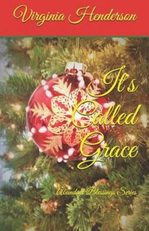 It's Called Grace: Abundant Blessings Series - Literatura obcojęzyczna ...