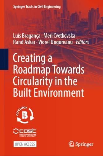 Creating a Roadmap towards Circularity in the Built Environment ...