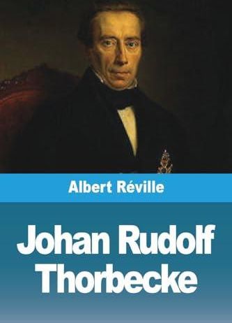 Johan Rudolf Thorbecke - Literatura obcojęzyczna - Ceny i opinie - Ceneo.pl