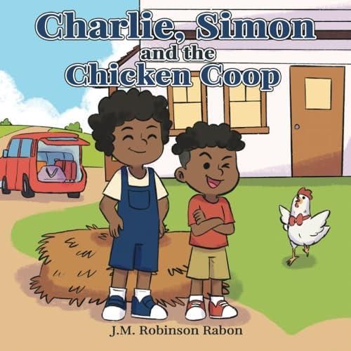 Charlie, Simon, and the Chicken Coop - Literatura obcojęzyczna - Ceny i ...