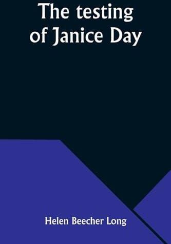 The testing of Janice Day - Literatura obcojęzyczna - Ceny i opinie ...