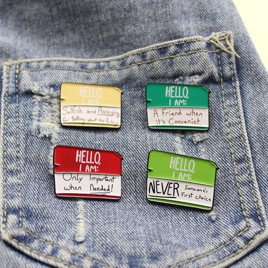 Hello I Am Only Important When Needed Unisex Enamel Brooch Pin Slogan ...