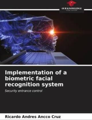 Implementation of a biometric facial recognition system - Literatura obcojęzyczna - Ceny i ...