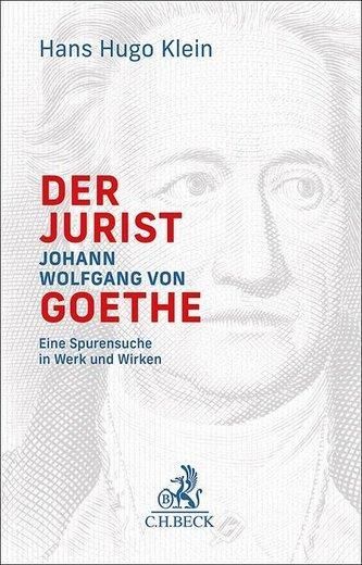 Der Jurist Johann Wolfgang von Goethe - eine Spurensuche in Werk und ...