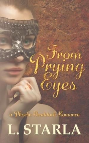 From Prying Eyes: A Phoebe Braddock Romance - Literatura obcojęzyczna ...