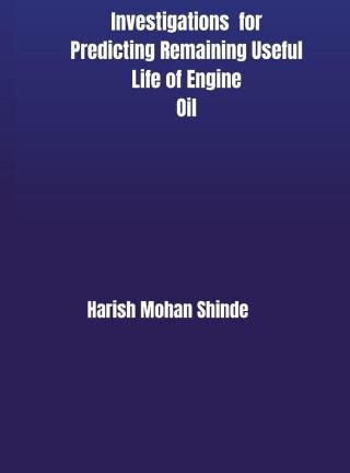 Investigations for Predicting Remaining Useful Life of Engine Oil ...