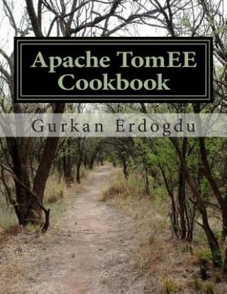 Apache TomEE Cookbook: Apache TomEE Administrator Cookbook - Literatura ...