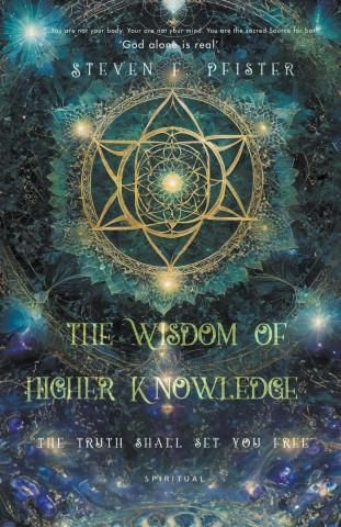 The Wisdom of Higher Knowledge - Literatura obcojęzyczna - Ceny i ...