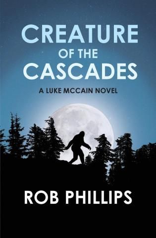 Creature of the Cascades: A Luke McCain Novel - Literatura obcojęzyczna ...