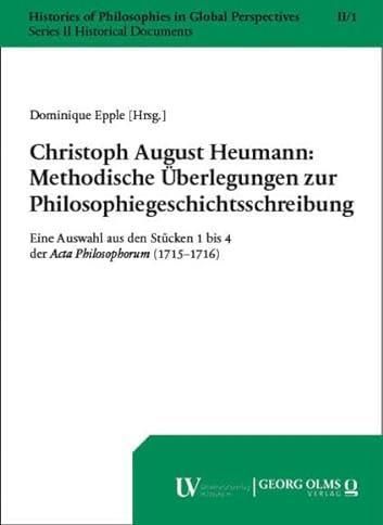 Christoph August Heumann: Methodische Überlegungen zur ...
