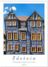 Idstein - Fachwerktraum im Herzen des Taunus (Wandkalender 2024 DIN A3 ...