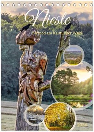 Nieste, Kleinod am Kaufunger Wald (Tischkalender 2024 DIN A5 hoch), CALVENDO Monatskalender ...