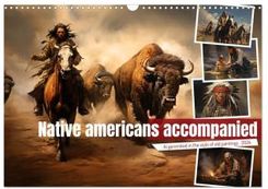 Native americans accompanied (Wall Calendar 2024 DIN A3 landscape ...