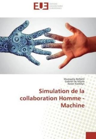 Simulation de la collaboration Homme - Machine - Literatura ...