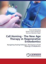 Cell Homing - The New Age Therapy in Regenerative Endodontics ...
