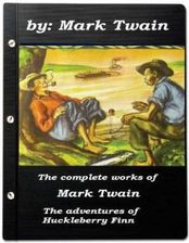 The complete works of Mark Twain The adventures of Huckleberry Finn ...